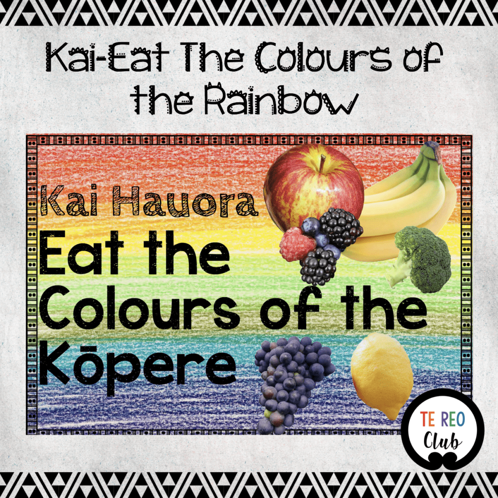 Colours-Eat the Colours of the Rainbow - Te Reo Club