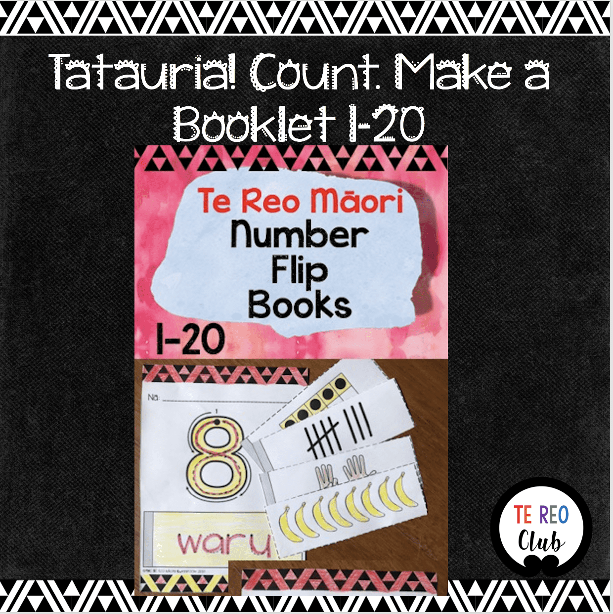 Tatauria! Count. Make a Number Booklet 1-10 - Te Reo Club