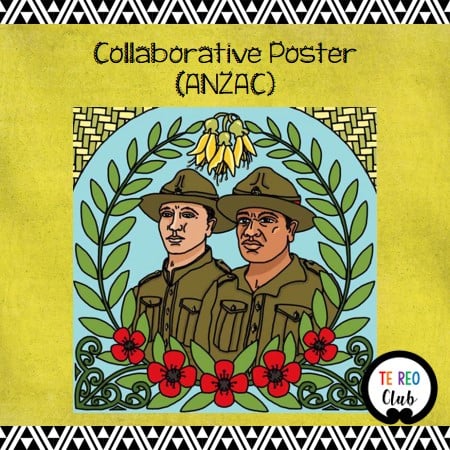 Collaborative Poster - ANZAC - Te Reo Club
