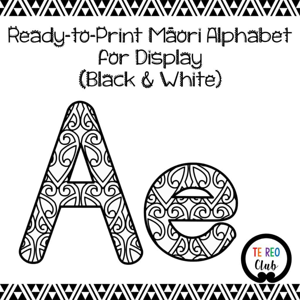 Ready-to-Print Māori Alphabet for Display (Black & White) - Te Reo Club
