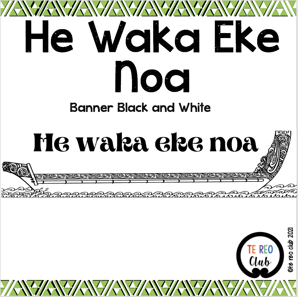 He Waka Eke Noa Banner - Te Reo Club
