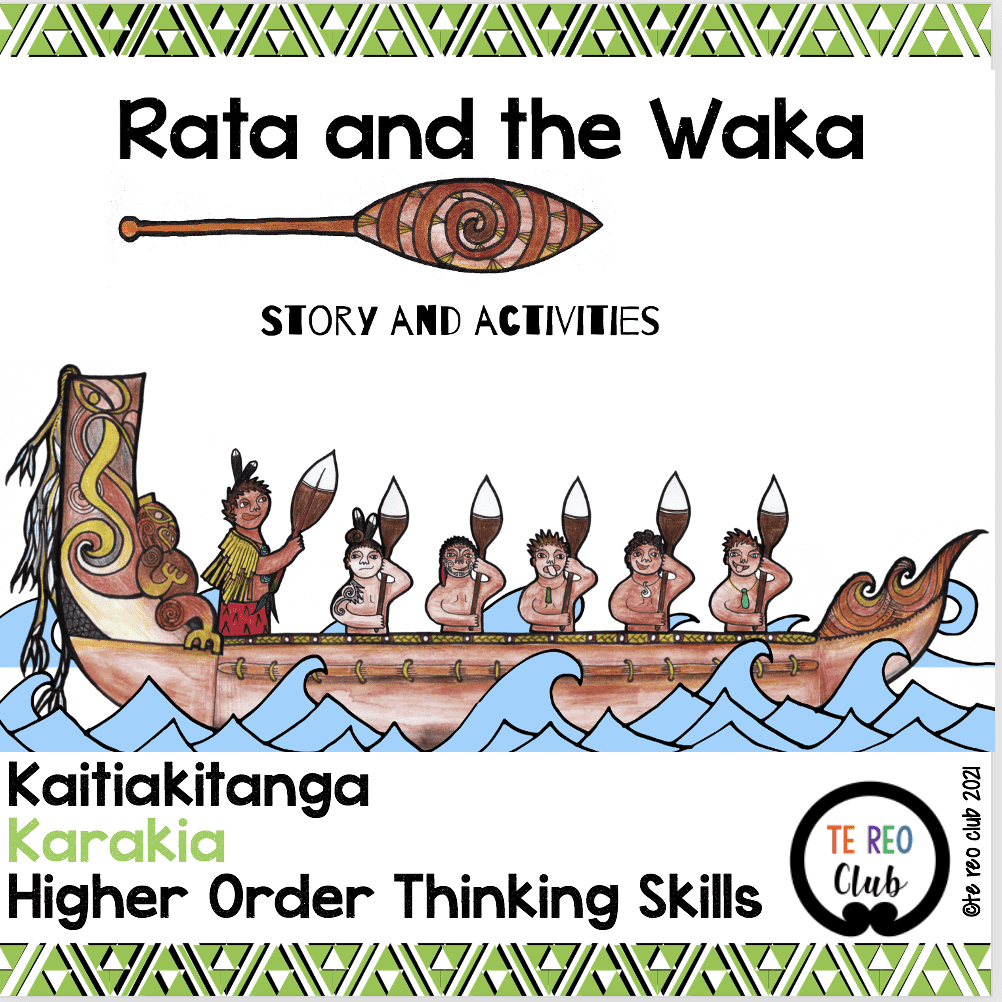 Rata and the Waka-Story with Reading Activities - Te Reo Club