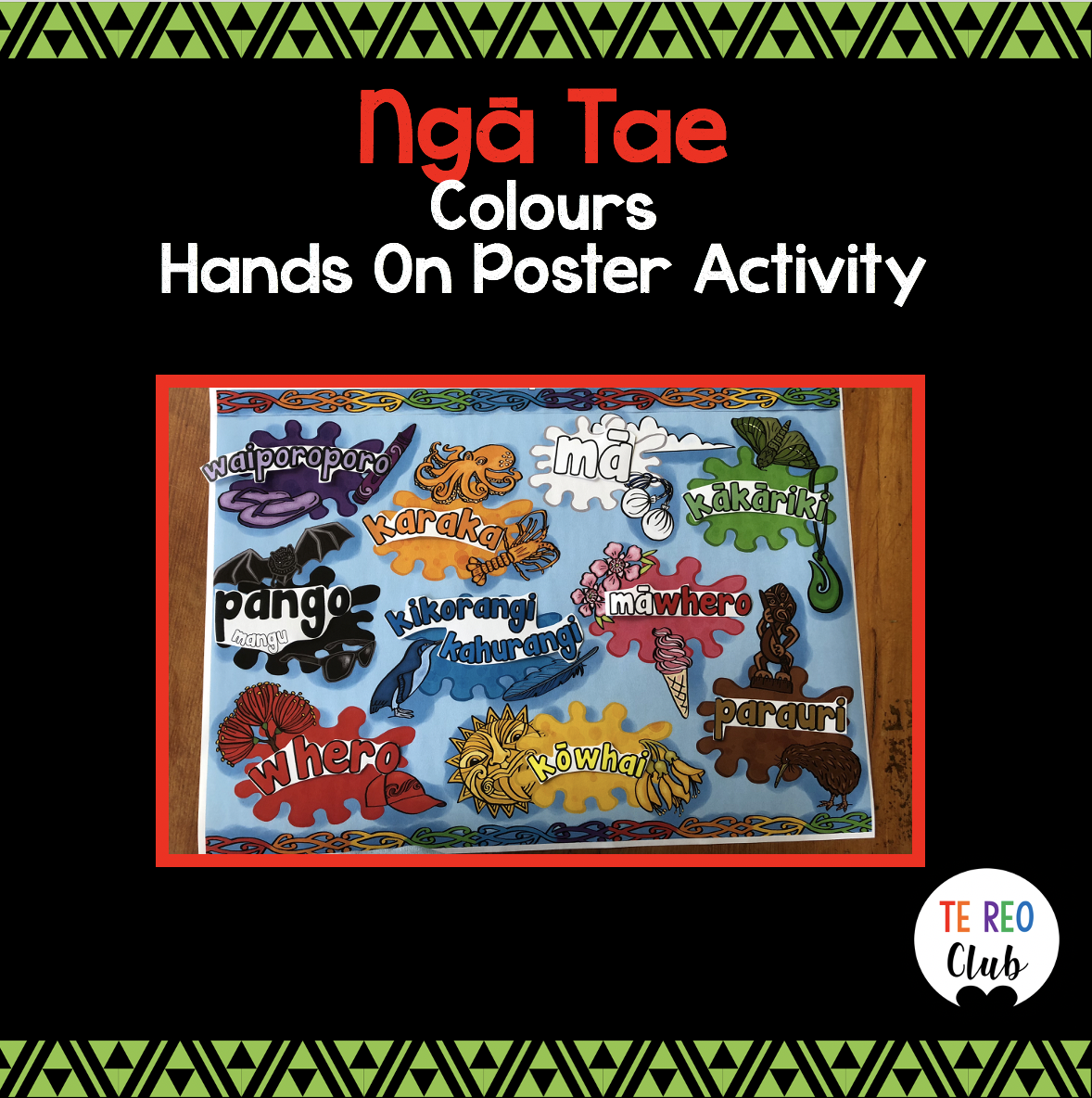 Ngā Tae-Colours Poster and Hands On Activity - Te Reo Club